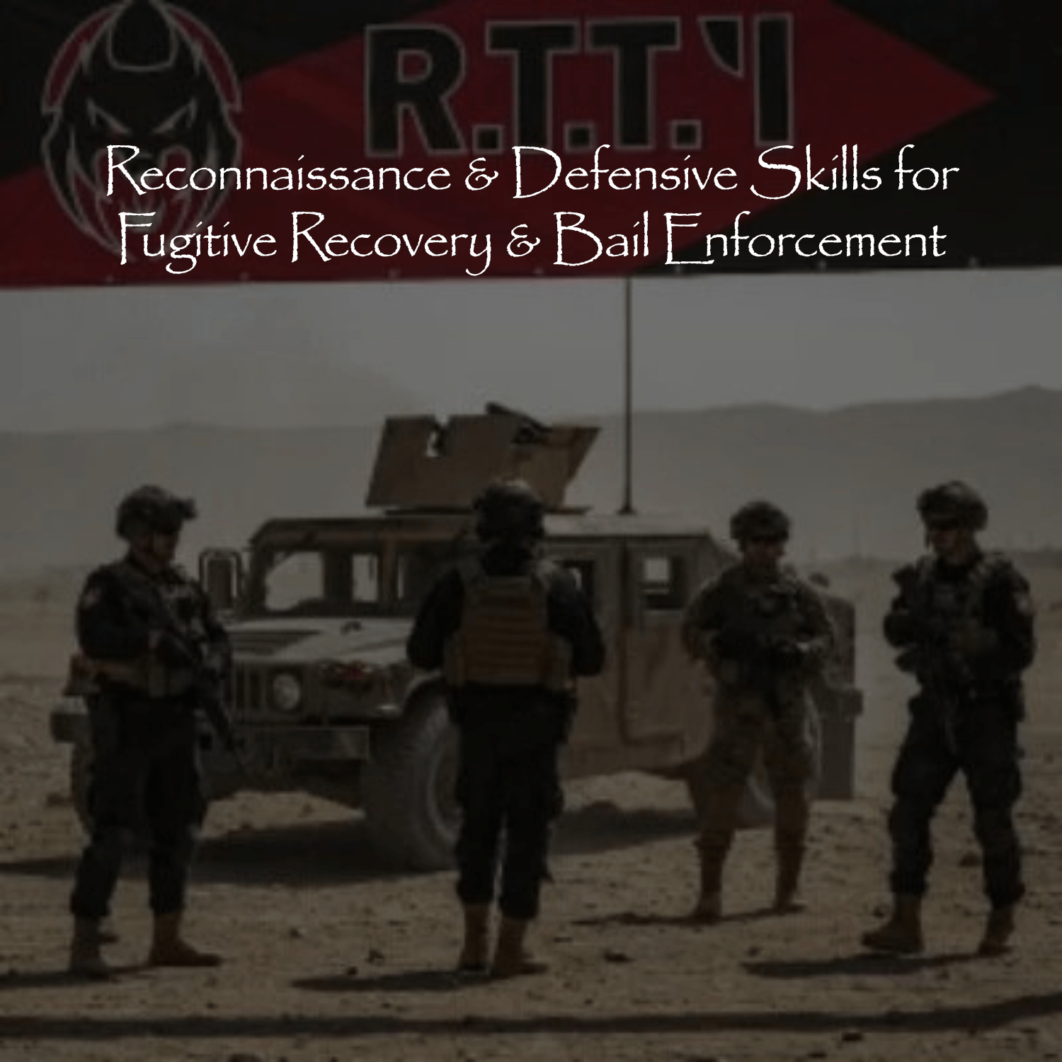 Recon & Defensive Skills for Fugitive Recovery & Bail Enforcement
